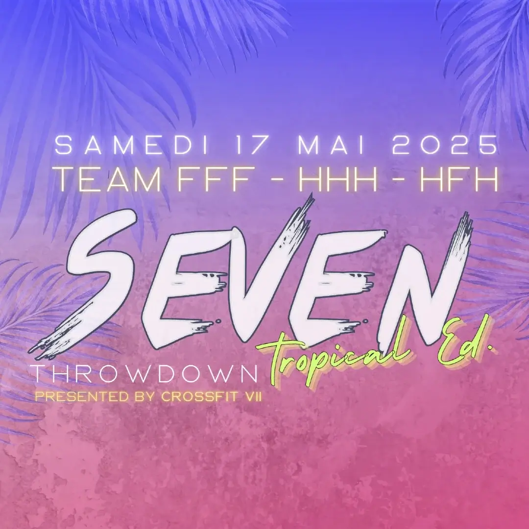 Seven Throwdown Tropical Edition - WOD Open